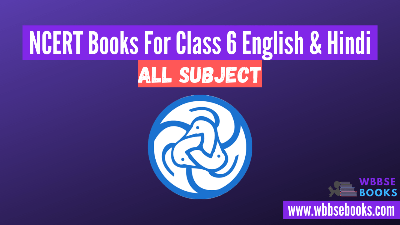 NCERT Books For Class 6 | Download NCERT PDF Books For Class 6 All Subjects